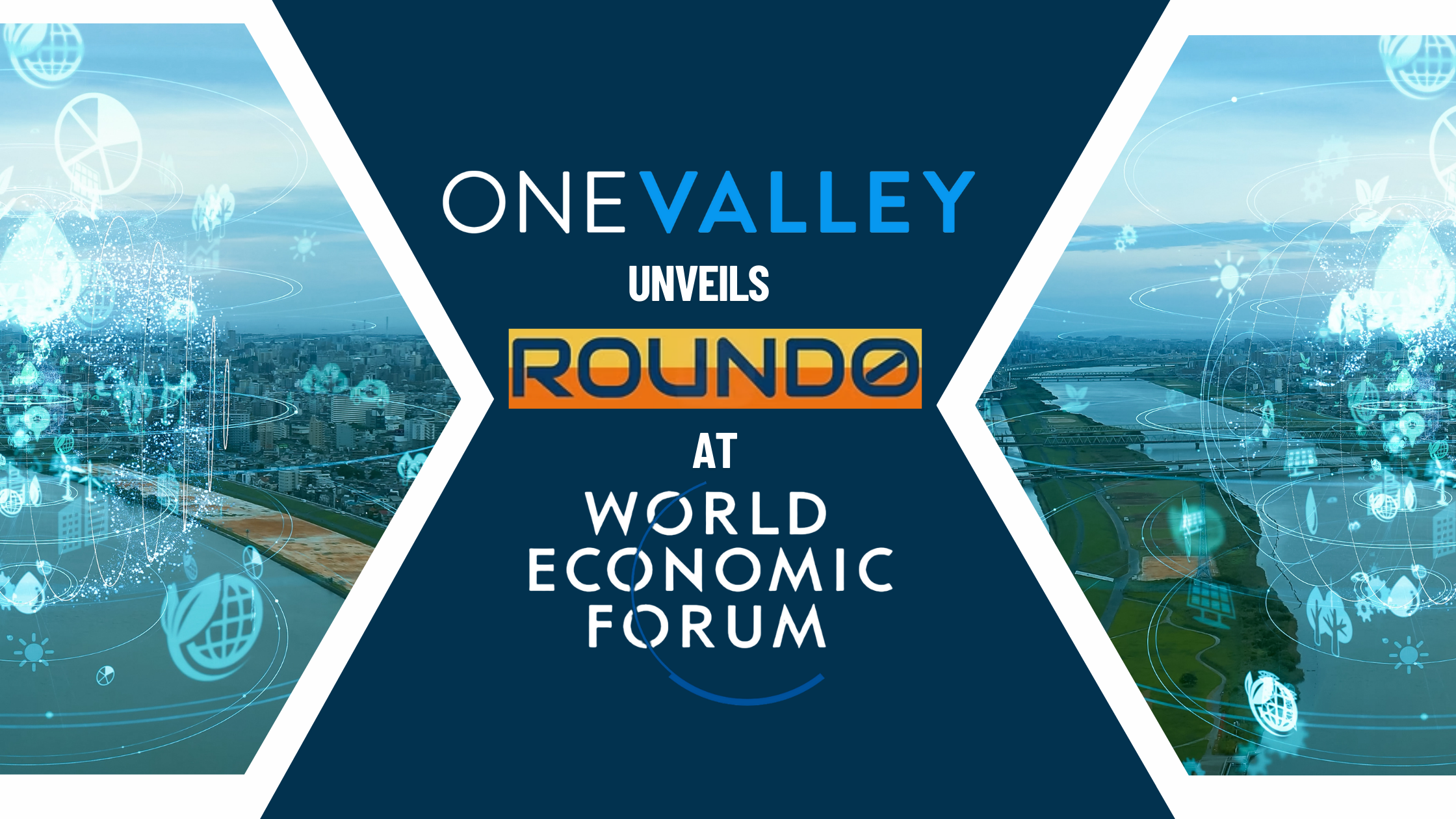 OneValley Unveils Round Zero at the World Economic Forum to Activate ...